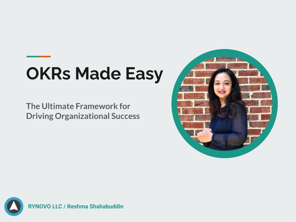 [PMIWDC Fair Lakes] OKRs Made Easy: The Ultimate Framework for Driving ...